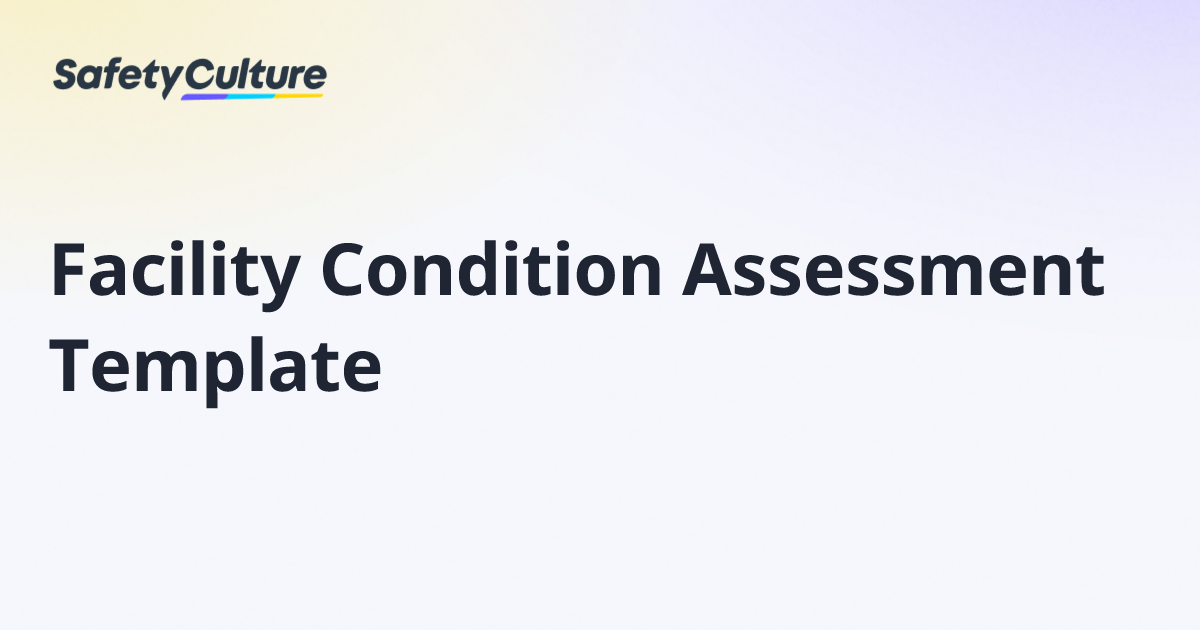 Facility Condition Assessment Template | Free Template