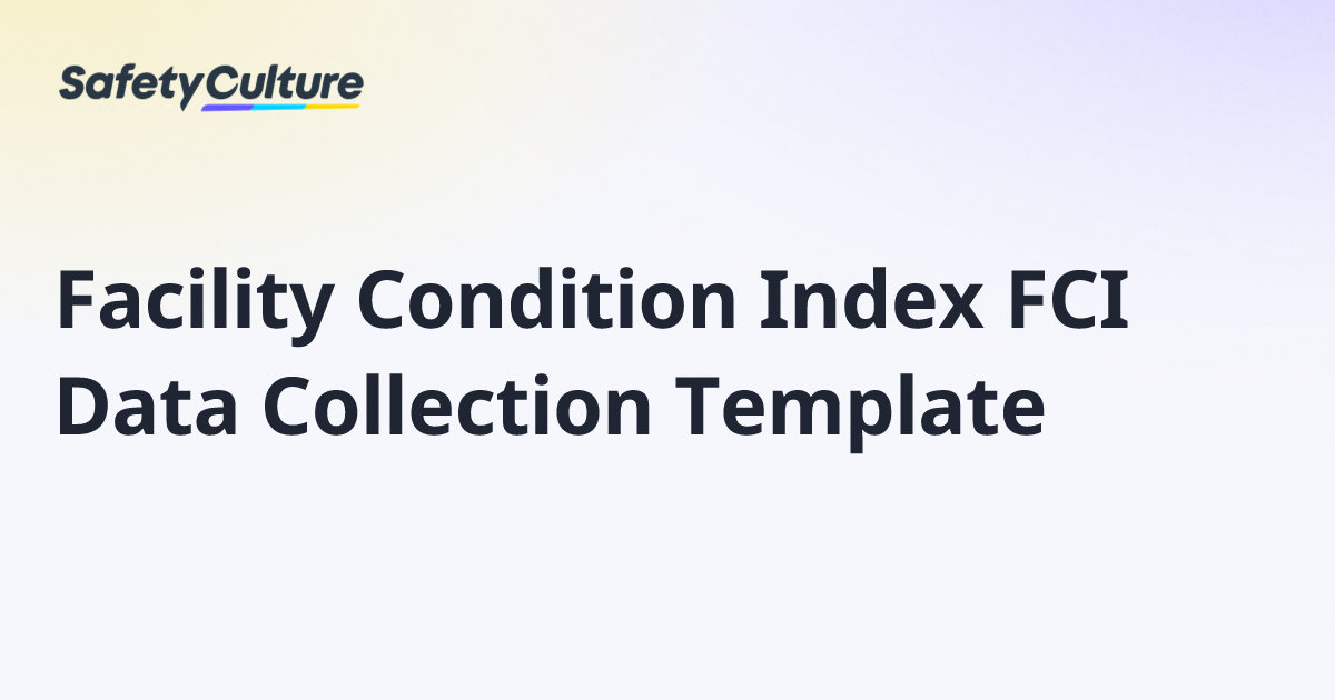 Facility Condition Index FCI Data Collection Template | Free Template