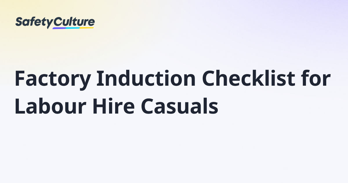 Factory Induction Checklist for Labour Hire Casuals | Free Template
