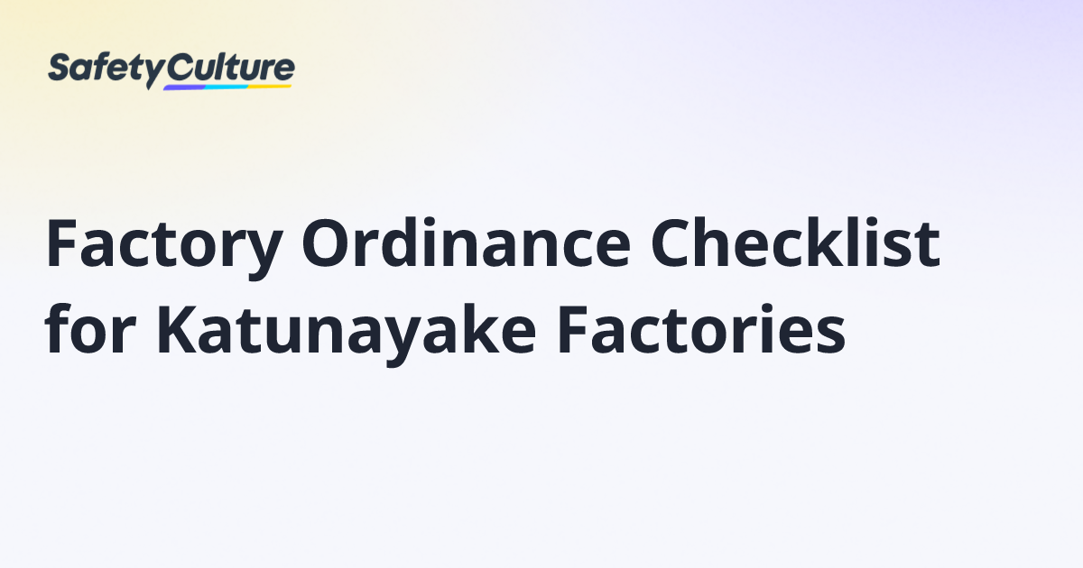 Factory Ordinance Checklist for Katunayake Factories | Free Template