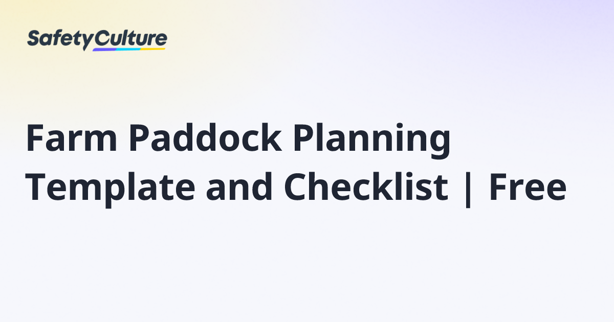 Farm Paddock Planning Template and Checklist | Free | Free Template