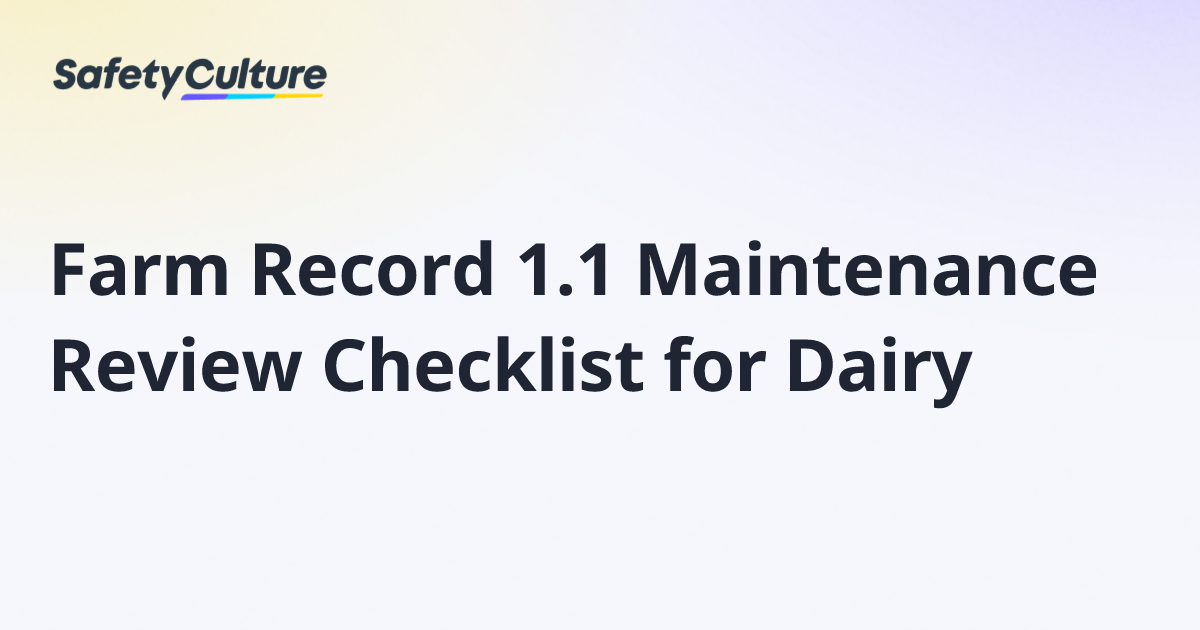 Farm Record 1.1 Maintenance Review Checklist for Dairy | Free Template