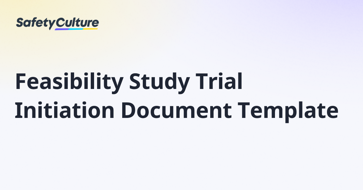 Feasibility Study Trial Initiation Document Template | Free Template
