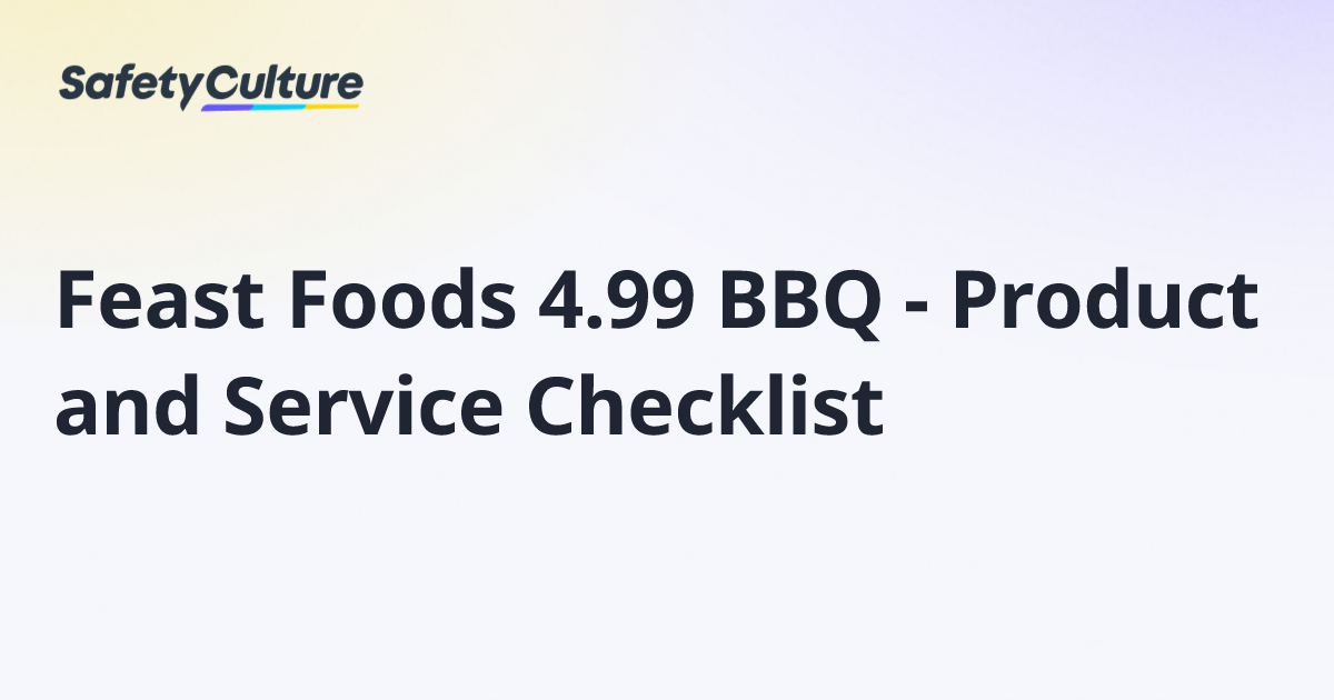 Feast Foods 4.99 BBQ - Product and Service Checklist | Free Template