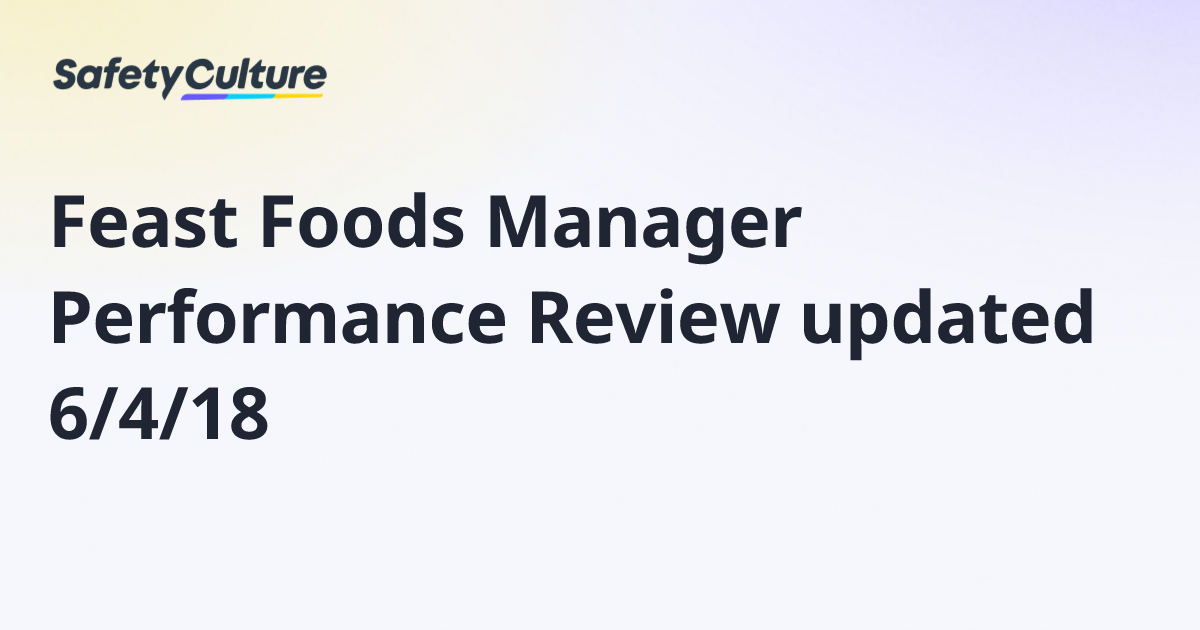 Feast Foods Manager Performance Review updated 6/4/18 | Free Template