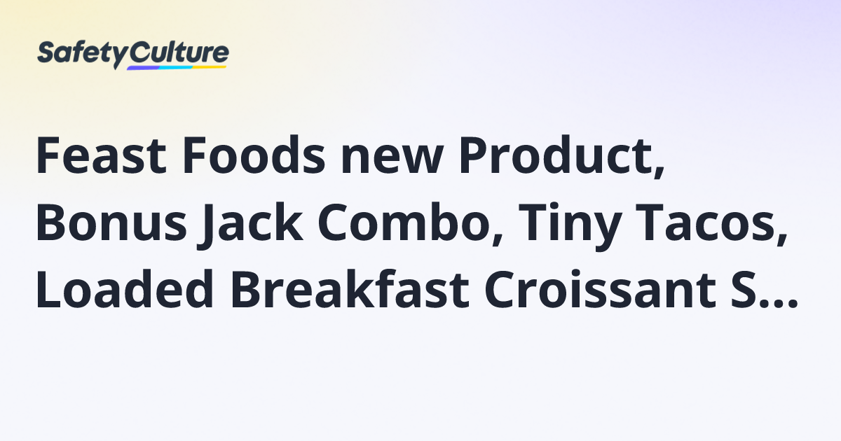 Feast Foods new Product, Bonus Jack Combo, Tiny Tacos, Loaded Breakfast ...