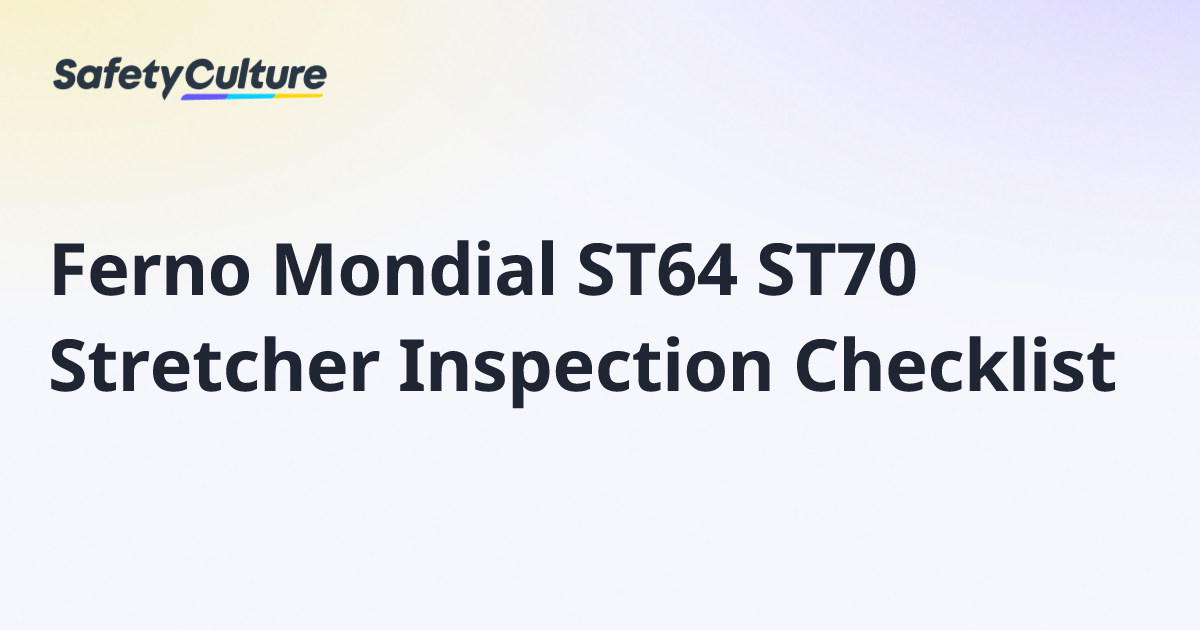 Ferno Mondial ST64 ST70 Stretcher Inspection Checklist | Free Template