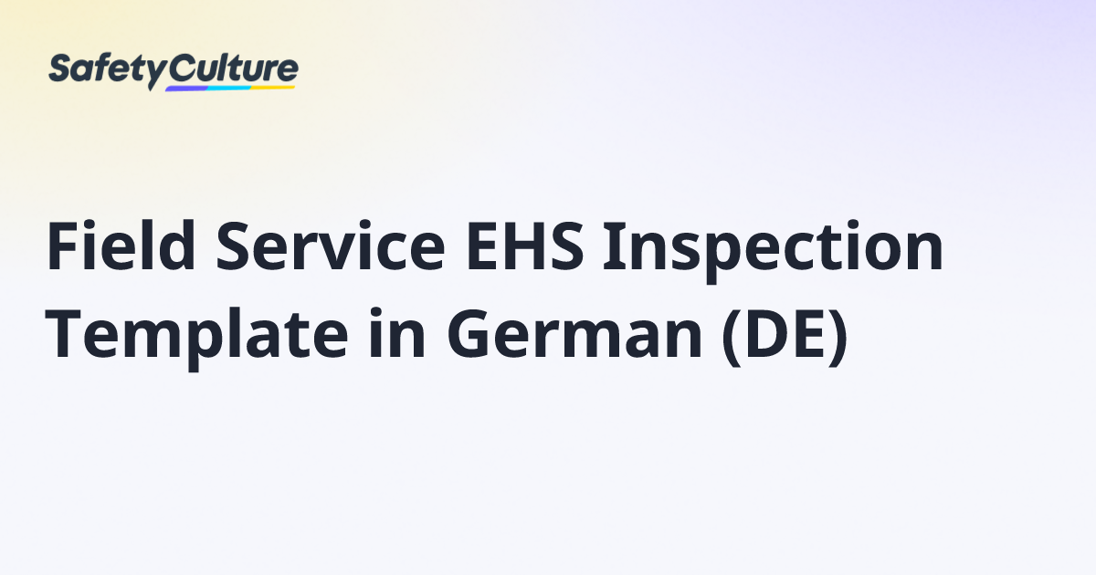 Field Service EHS Inspection Template in German (DE) | Free Template