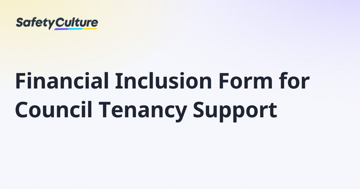 Financial Inclusion Form for Council Tenancy Support | Free Template