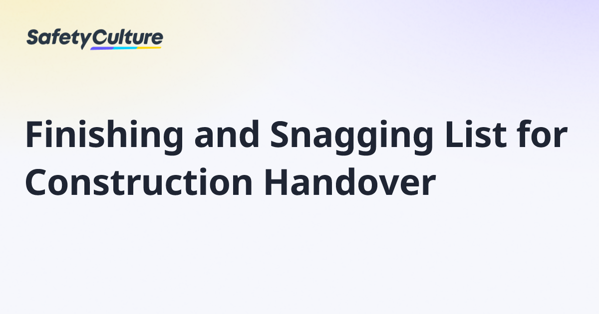 Finishing and Snagging List for Construction Handover | Free Template
