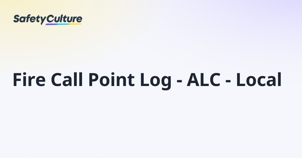 Fire Call Point Log - ALC - Local | Free Template