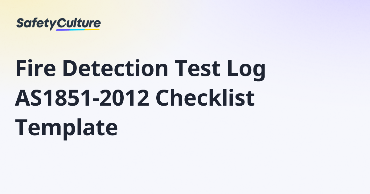 Fire Detection Test Log AS1851-2012 Checklist Template | Free Template