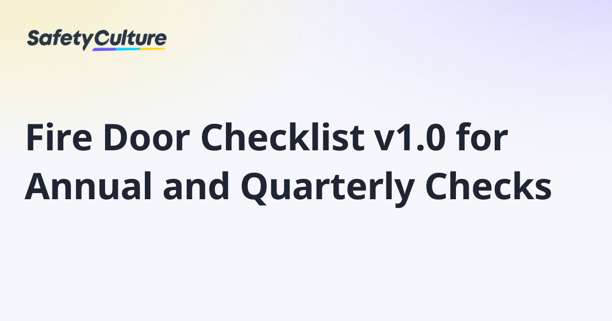 Fire Door Checklist v1.0 for Annual and Quarterly Checks | Free Template