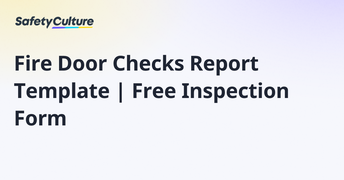 Fire Door Checks Report Template | Free Inspection Form | Free Template