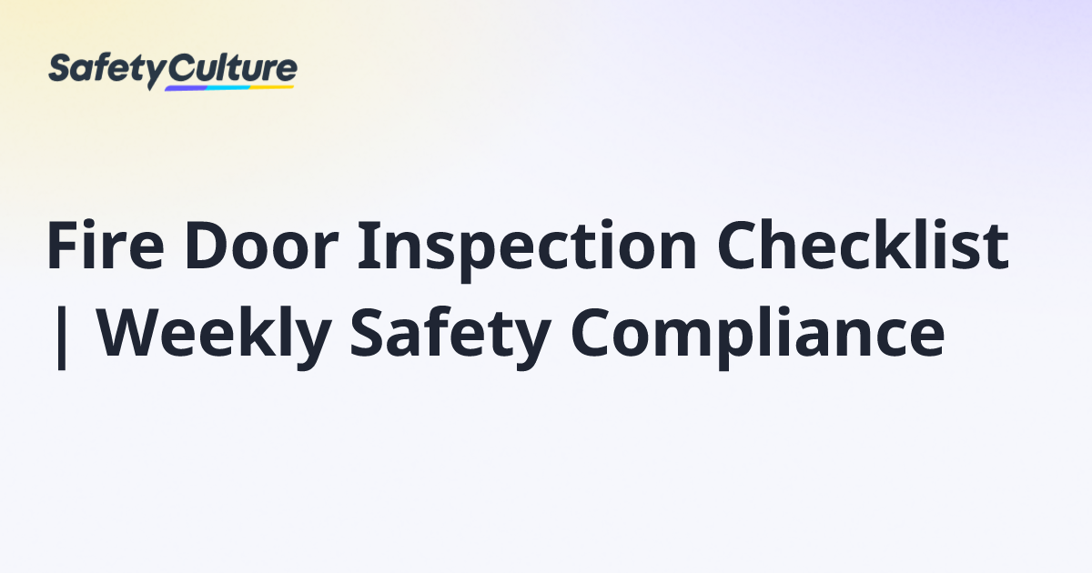 Fire Door Inspection Checklist | Weekly Safety Compliance | Free Template