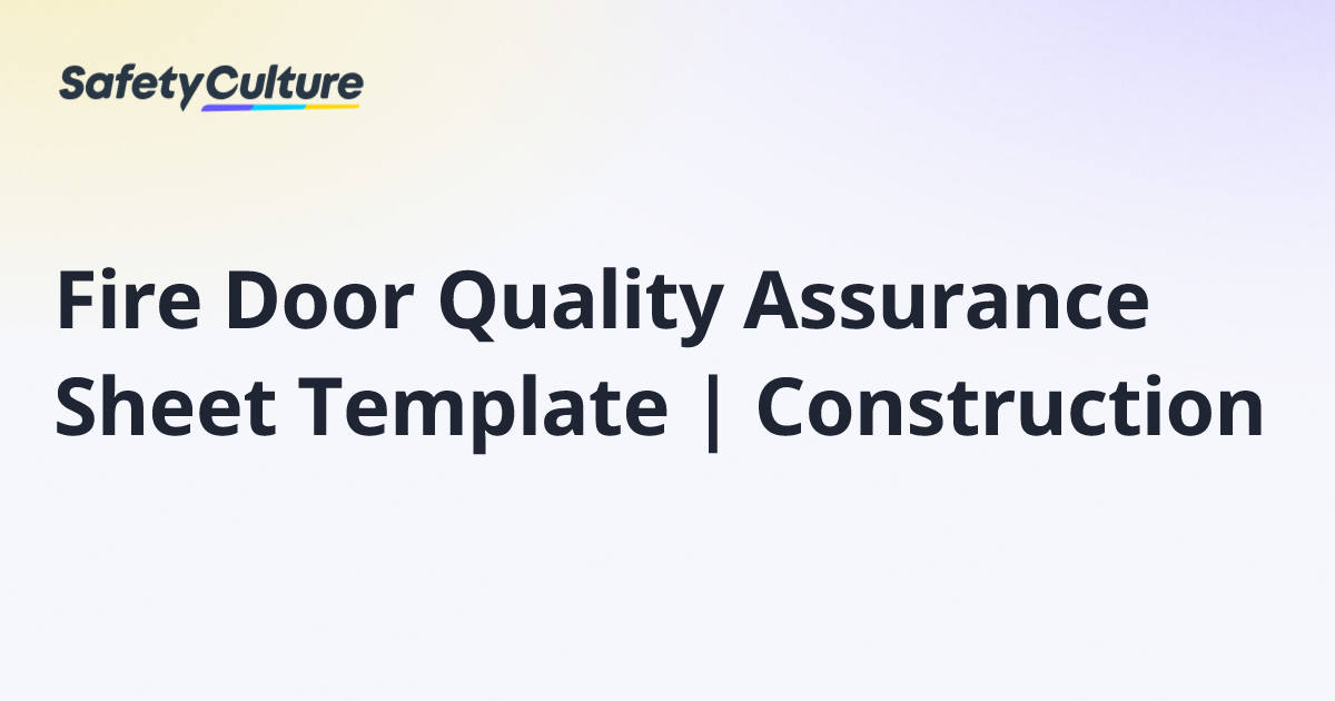Fire Door Quality Assurance Sheet Template | Construction | Free Template