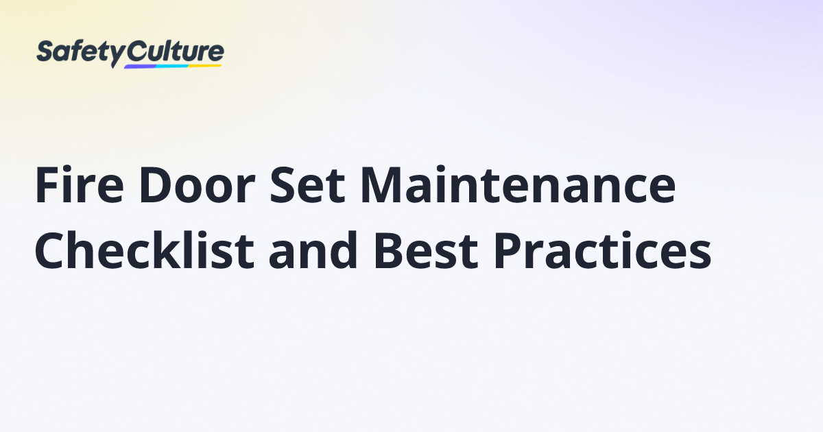 Fire Door Set Maintenance Checklist and Best Practices | Free Template
