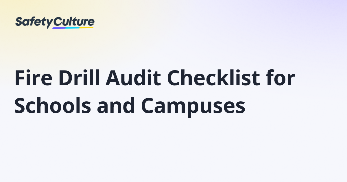 Fire Drill Audit Checklist for Schools and Campuses | Free Template