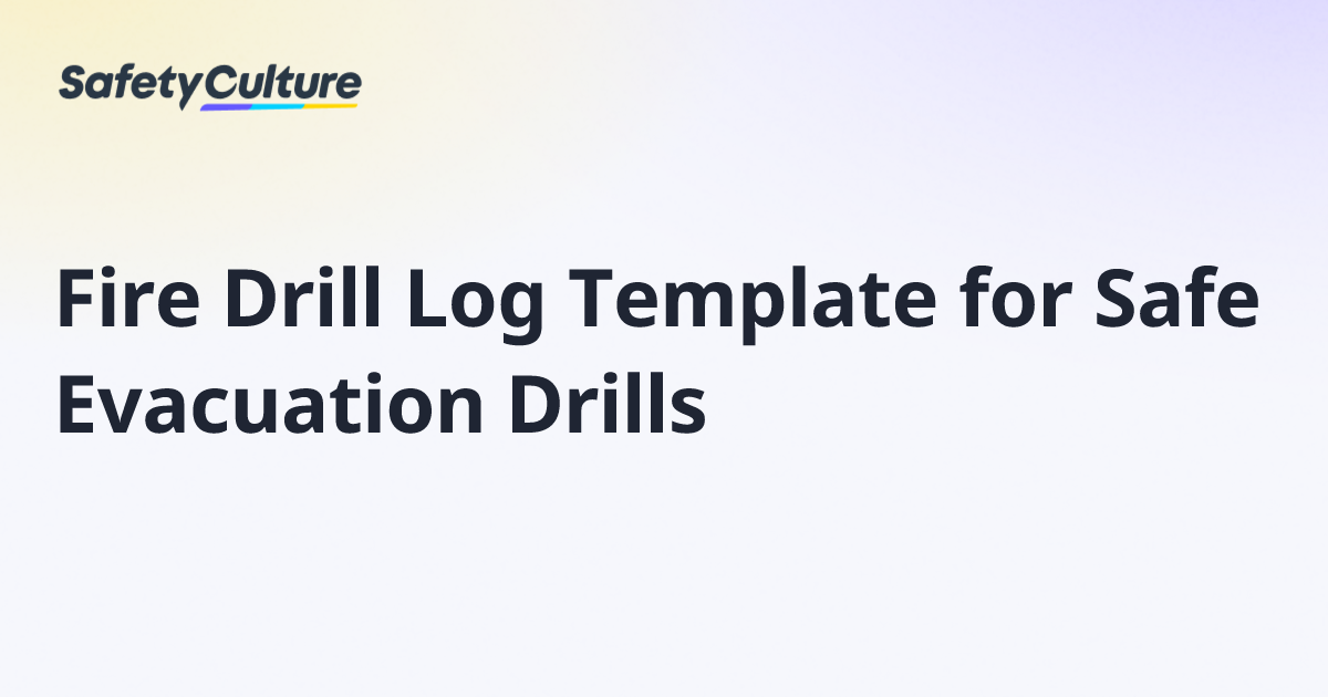 Fire Drill Log Template for Safe Evacuation Drills | Free Template
