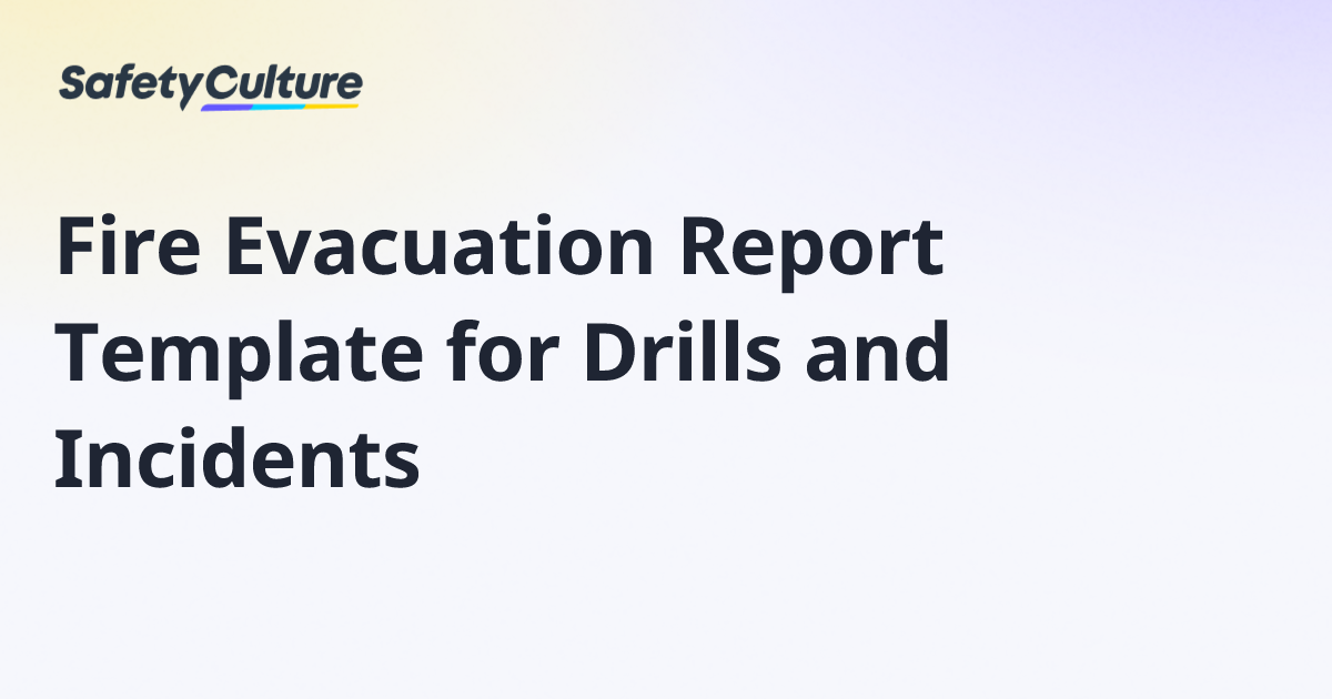 Fire Evacuation Report Template for Drills and Incidents | Free Template