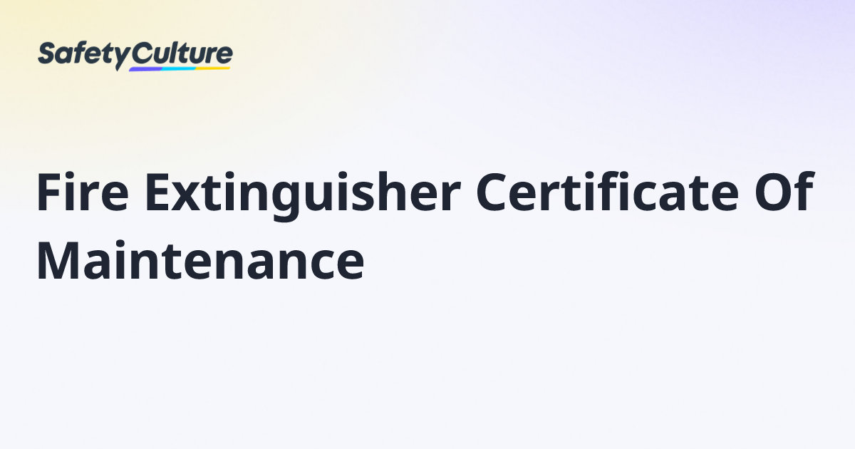 Fire Extinguisher Certificate Of Maintenance | Free Template