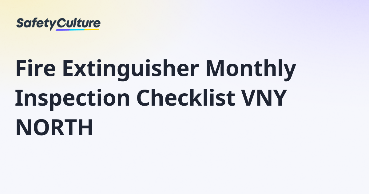 Fire Extinguisher Monthly Inspection Checklist VNY NORTH | Free Template