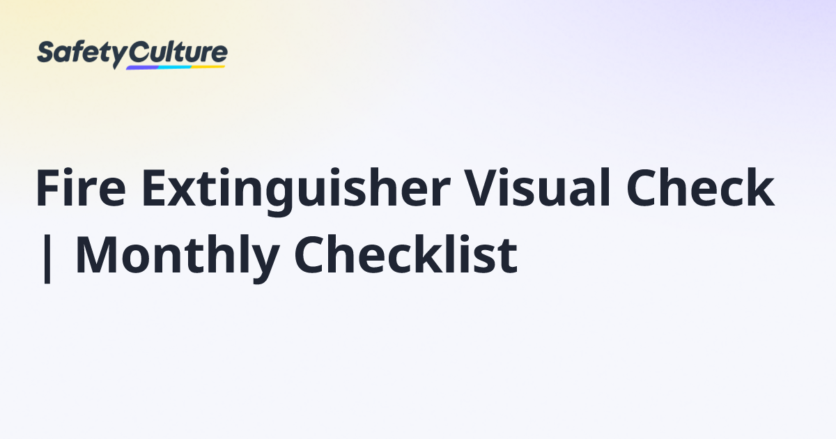 Fire Extinguisher Visual Check | Monthly Checklist | Free Template