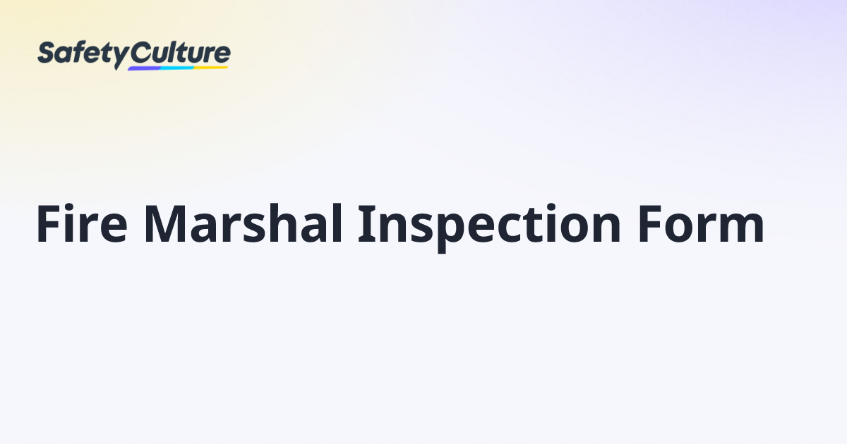 Fire Marshal Inspection Form | Free Template