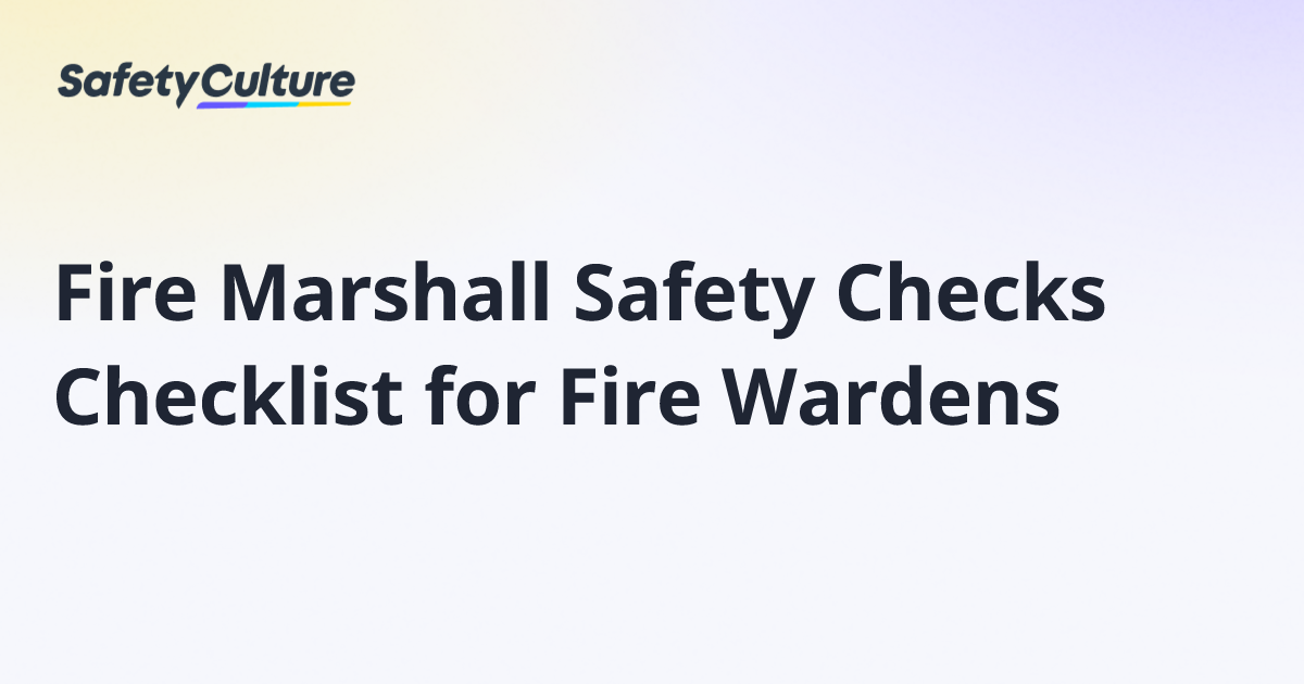 Fire Marshall Safety Checks Checklist for Fire Wardens | Free Template