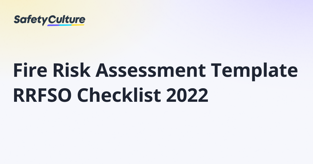 Fire Risk Assessment Template RRFSO Checklist 2022 | Free Template