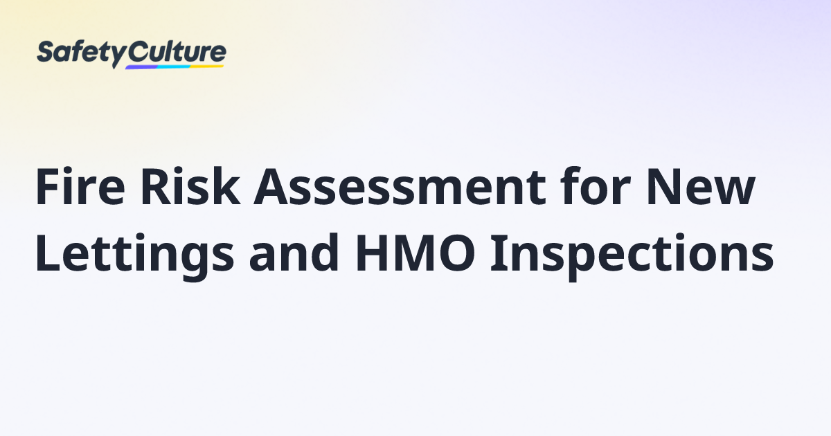 Fire Risk Assessment for New Lettings and HMO Inspections | Free Template