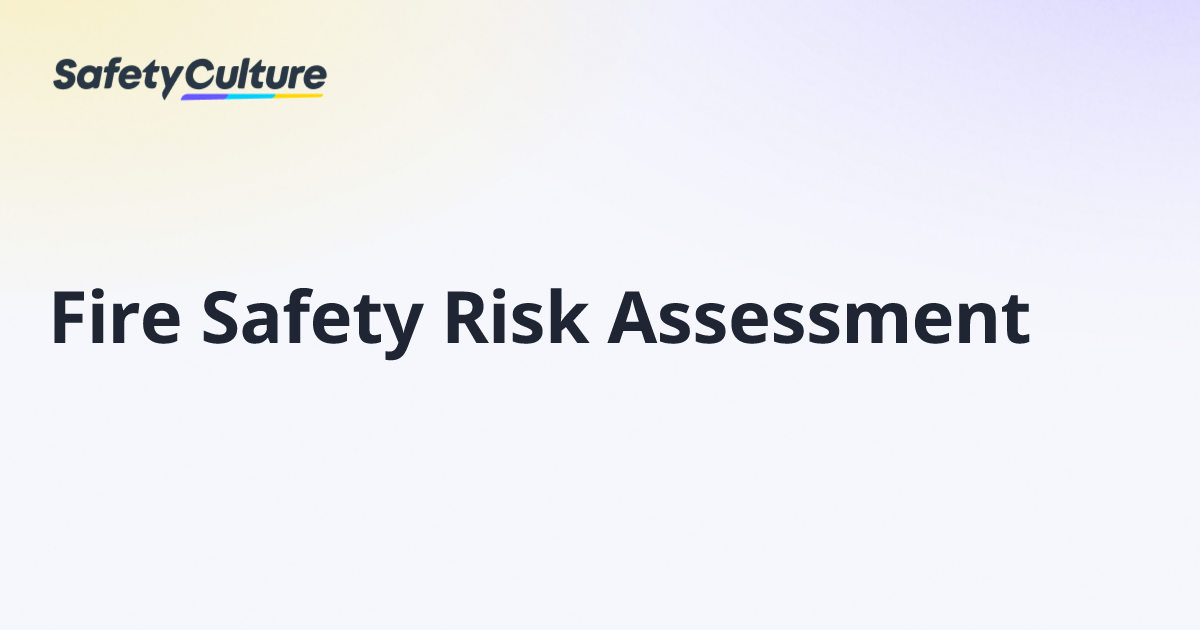 Fire Safety Risk Assessment | Free Template