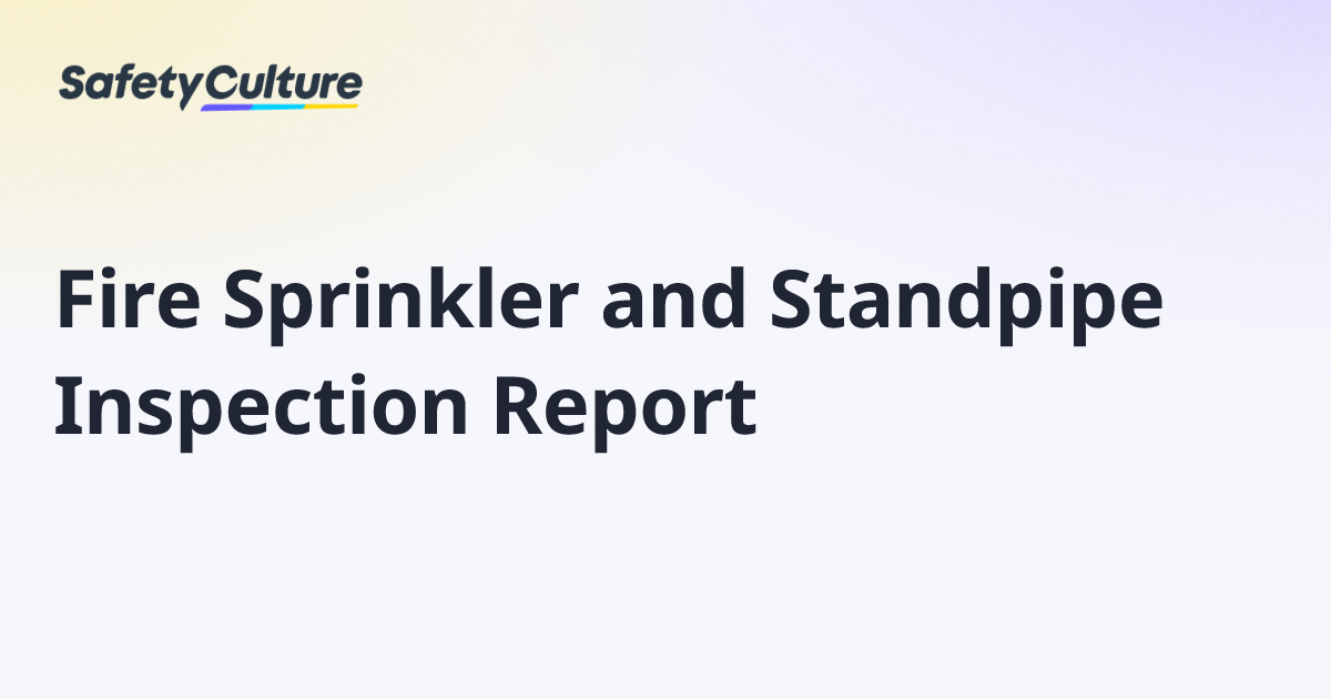 Fire Sprinkler and Standpipe Inspection Report | Free Template