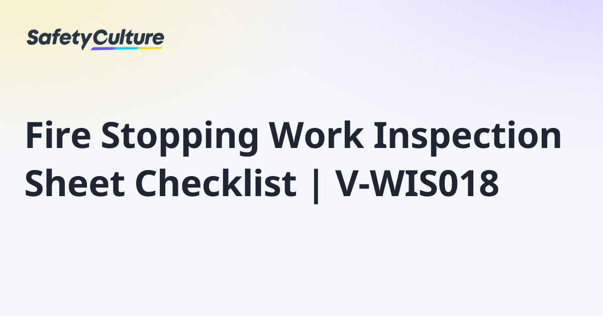 Fire Stopping Work Inspection Sheet Checklist | V-WIS018 | Free Template