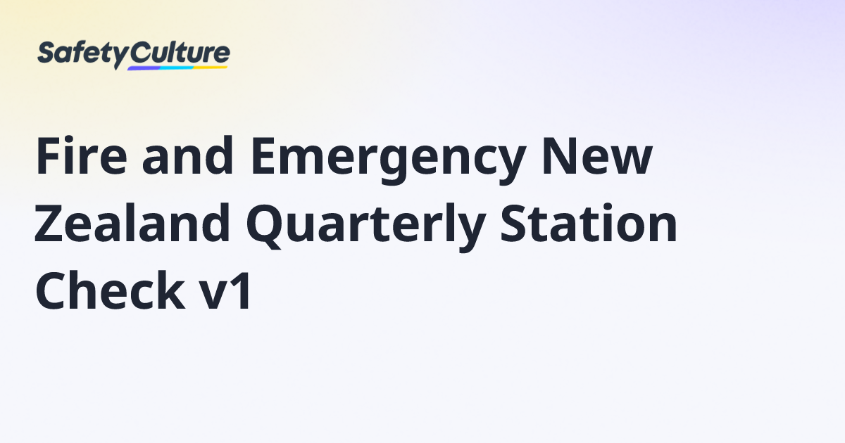 Fire and Emergency New Zealand Quarterly Station Check v1 | Free Template