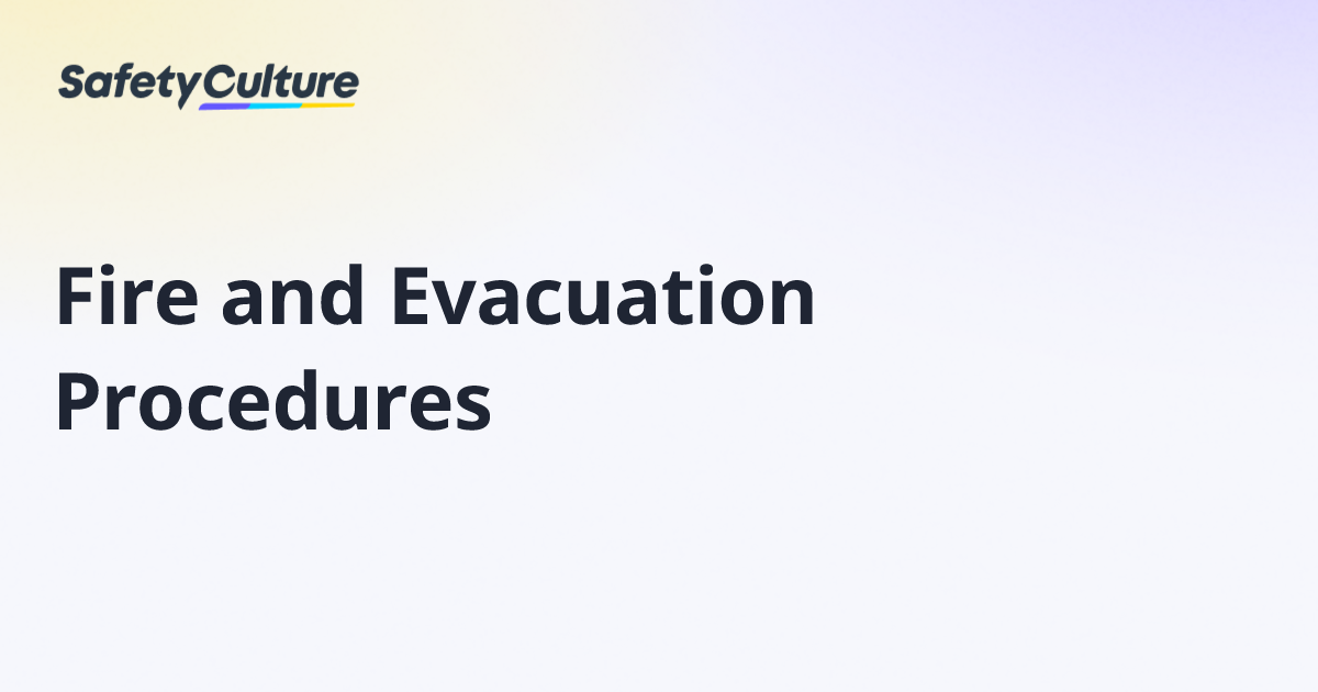 Fire and Evacuation Procedures | Free Template