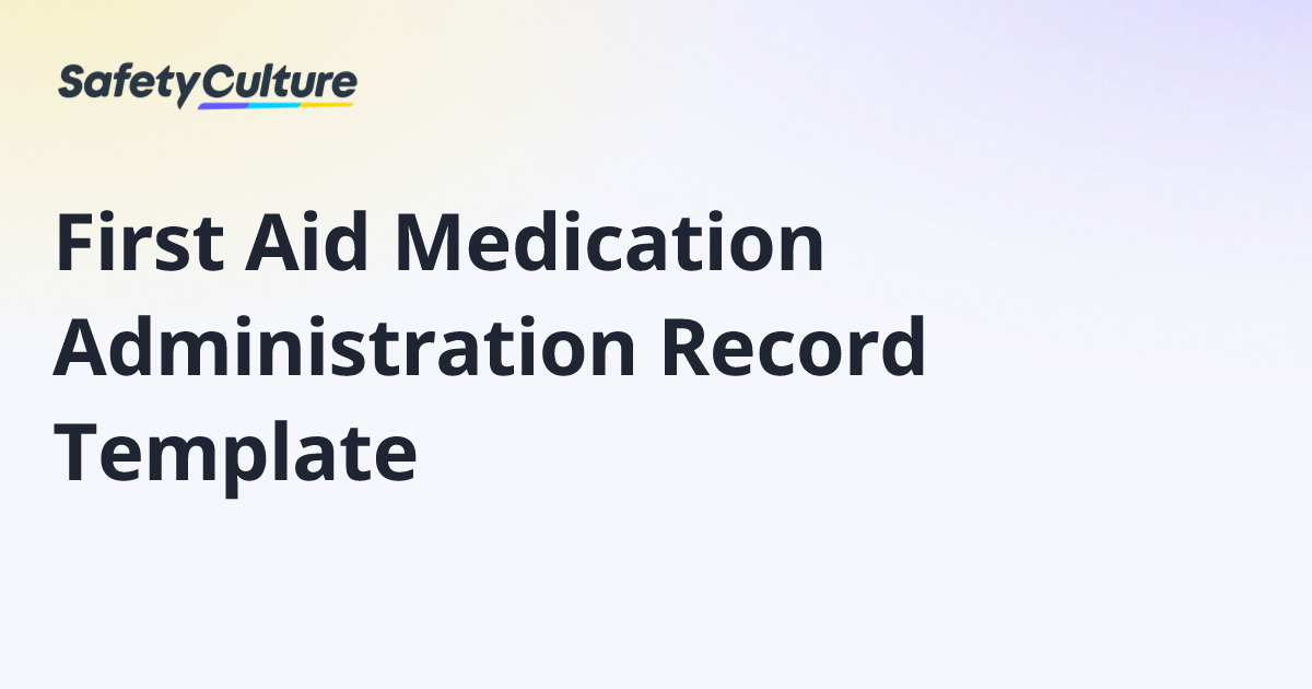 First Aid Medication Administration Record Template | Free Template