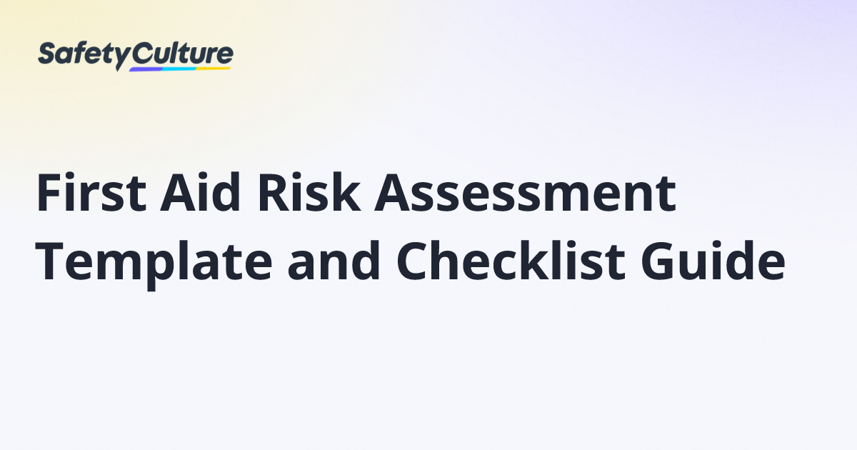 First Aid Risk Assessment Template and Checklist Guide | Free Template