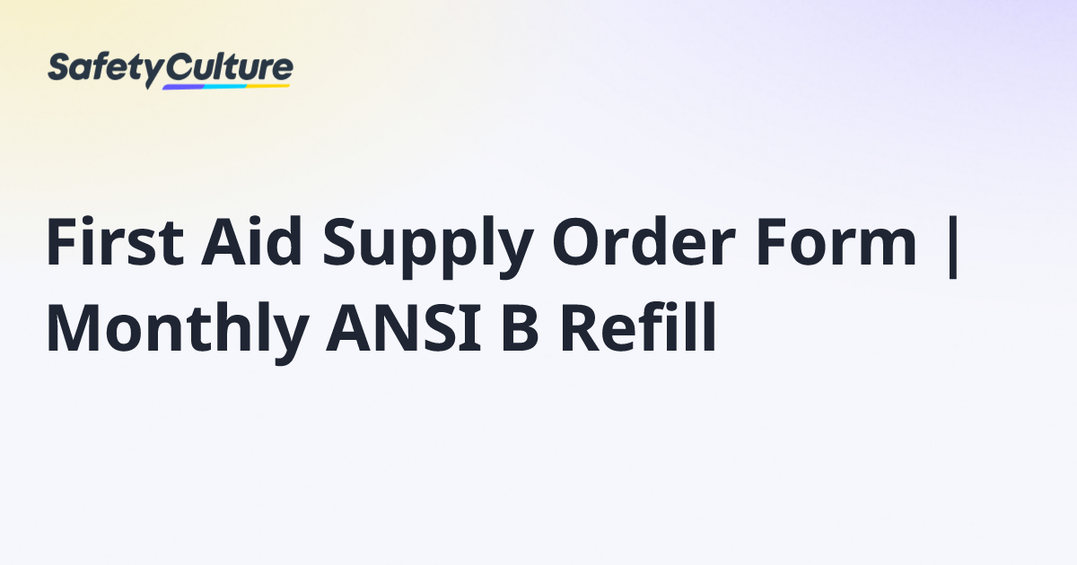 First Aid Supply Order Form | Monthly ANSI B Refill | Free Template