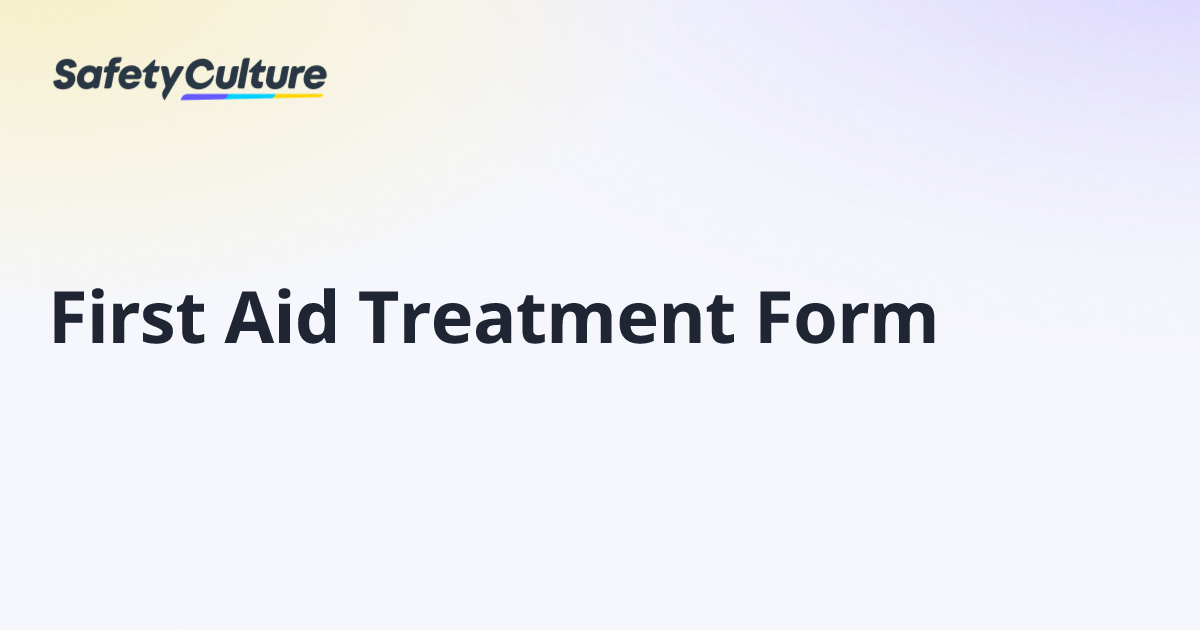 First Aid Treatment Form | Free Template
