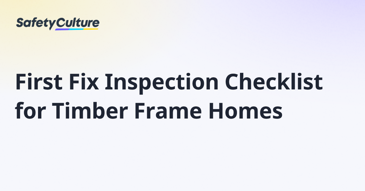 First Fix Inspection Checklist for Timber Frame Homes | Free Template