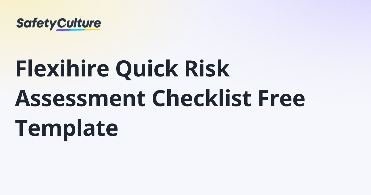 Flexihire Quick Risk Assessment Checklist Free Template | Free Template