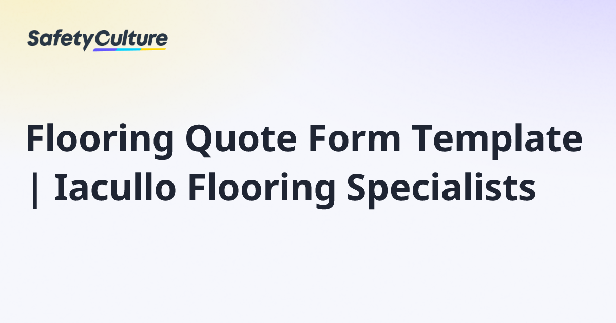 Flooring Quote Form Template | Iacullo Flooring Specialists | Free Template