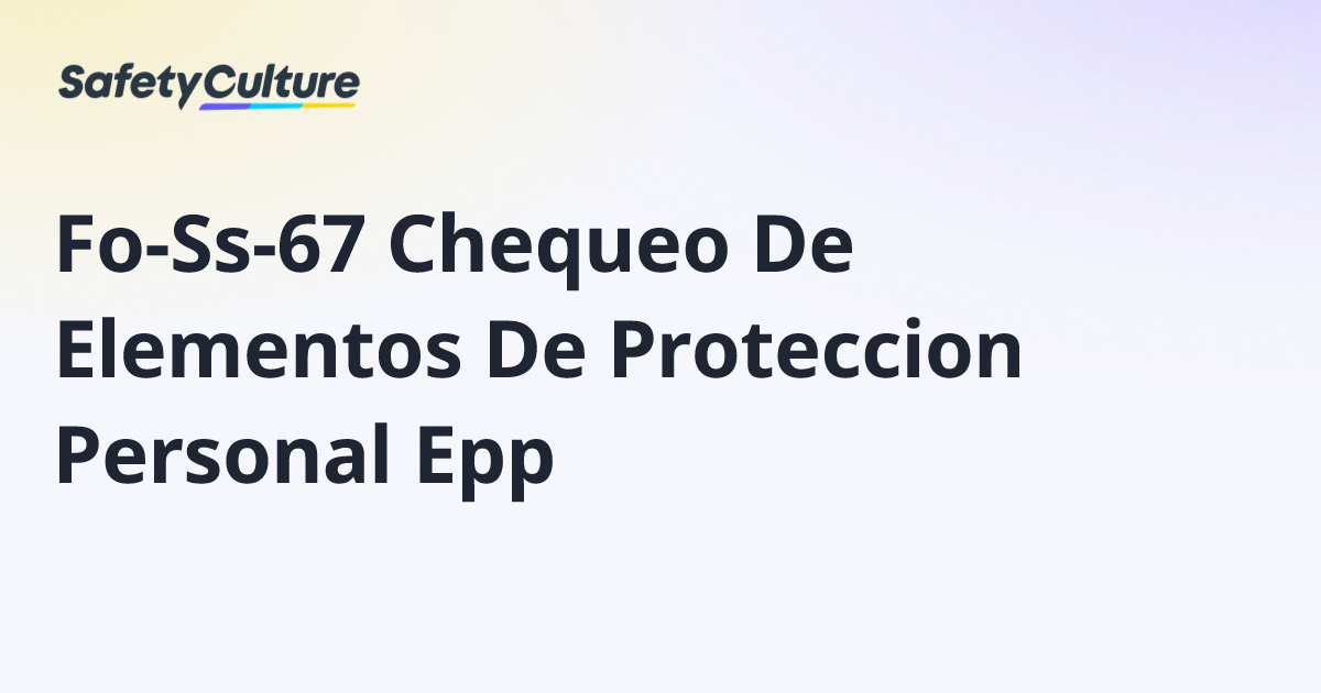 Fo-Ss-67 Chequeo De Elementos De Proteccion Personal Epp | Free Template