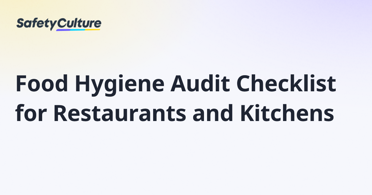 Food Hygiene Audit Checklist for Restaurants and Kitchens | Free Template