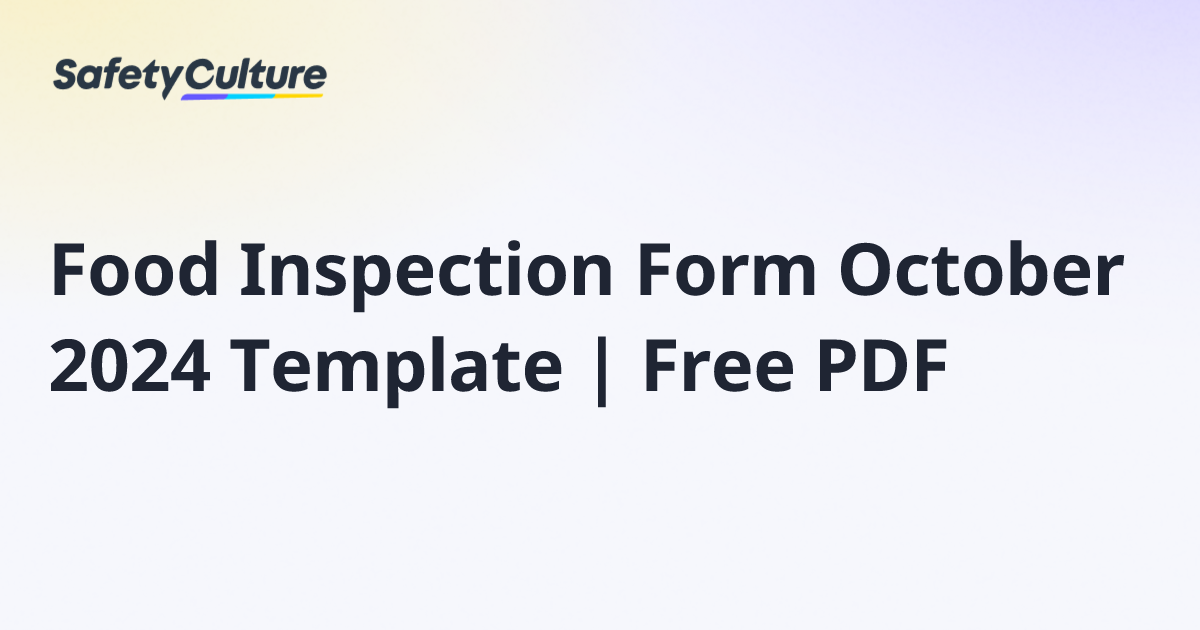Food Inspection Form October 2024 Template | Free PDF | Free Template