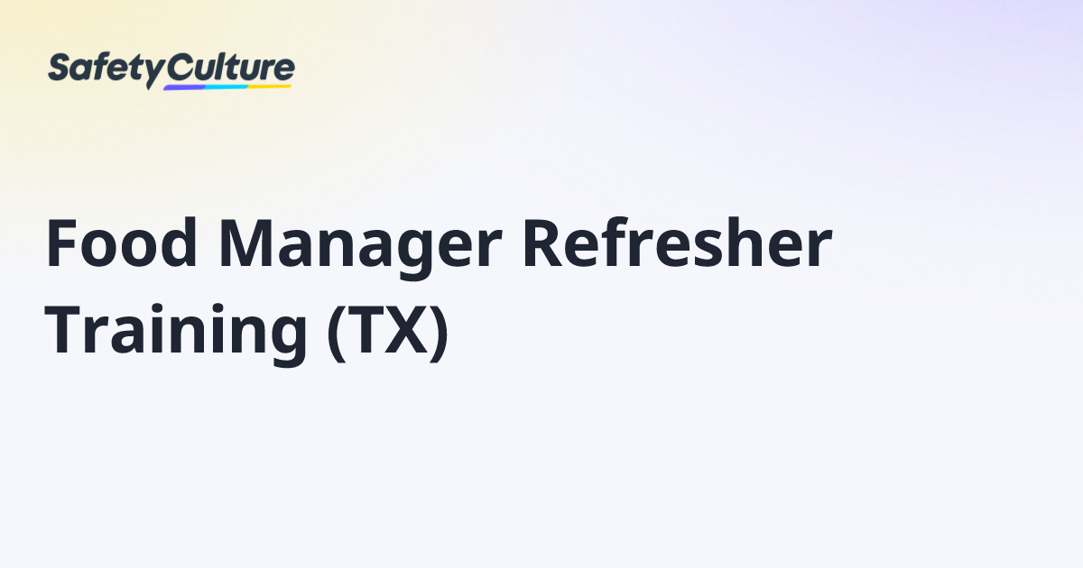 Food Manager Refresher Training (TX) | Free Course