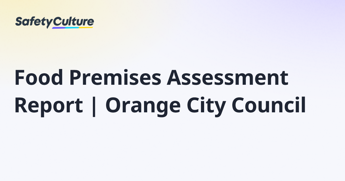 Food Premises Assessment Report | Orange City Council | Free Template