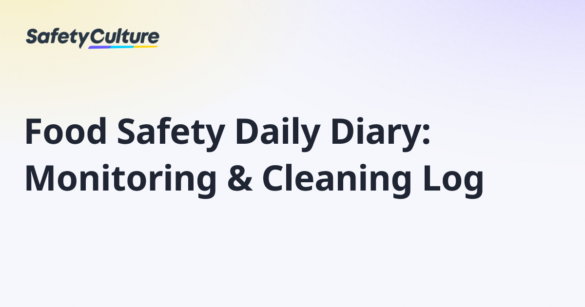 Food Safety Daily Diary: Monitoring & Cleaning Log | Free Template