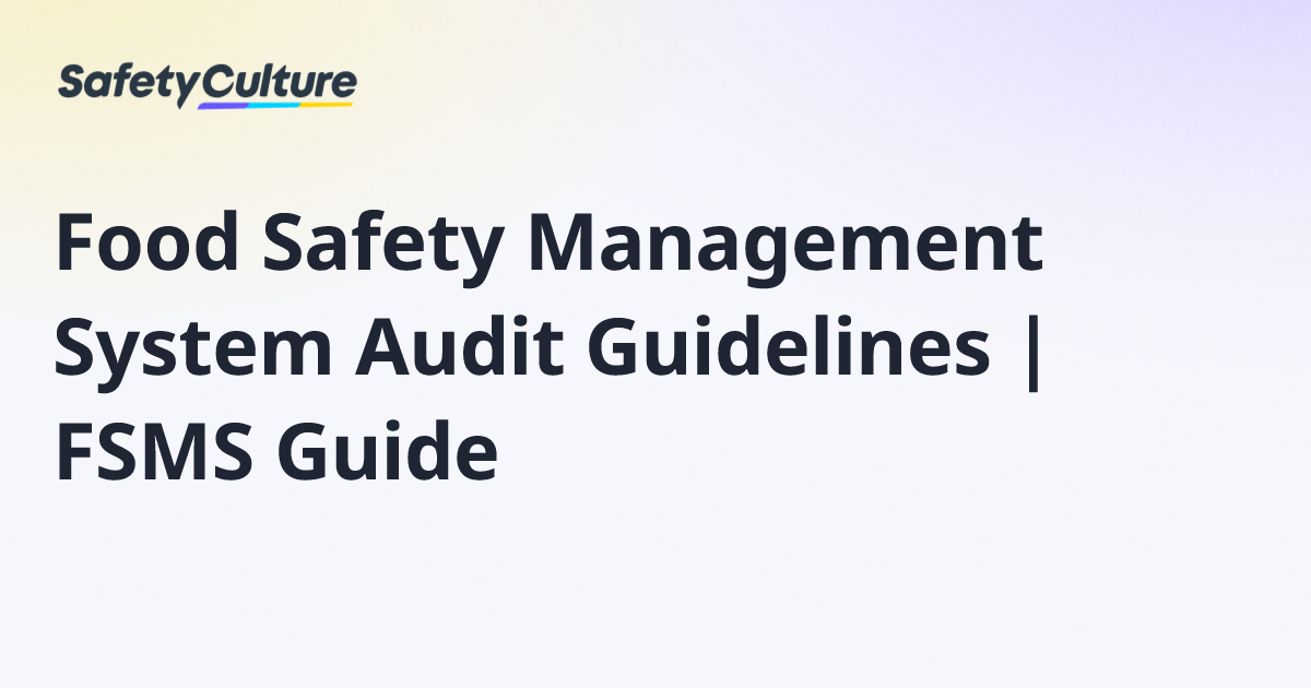 Food Safety Management System Audit Guidelines | FSMS Guide | Free Template
